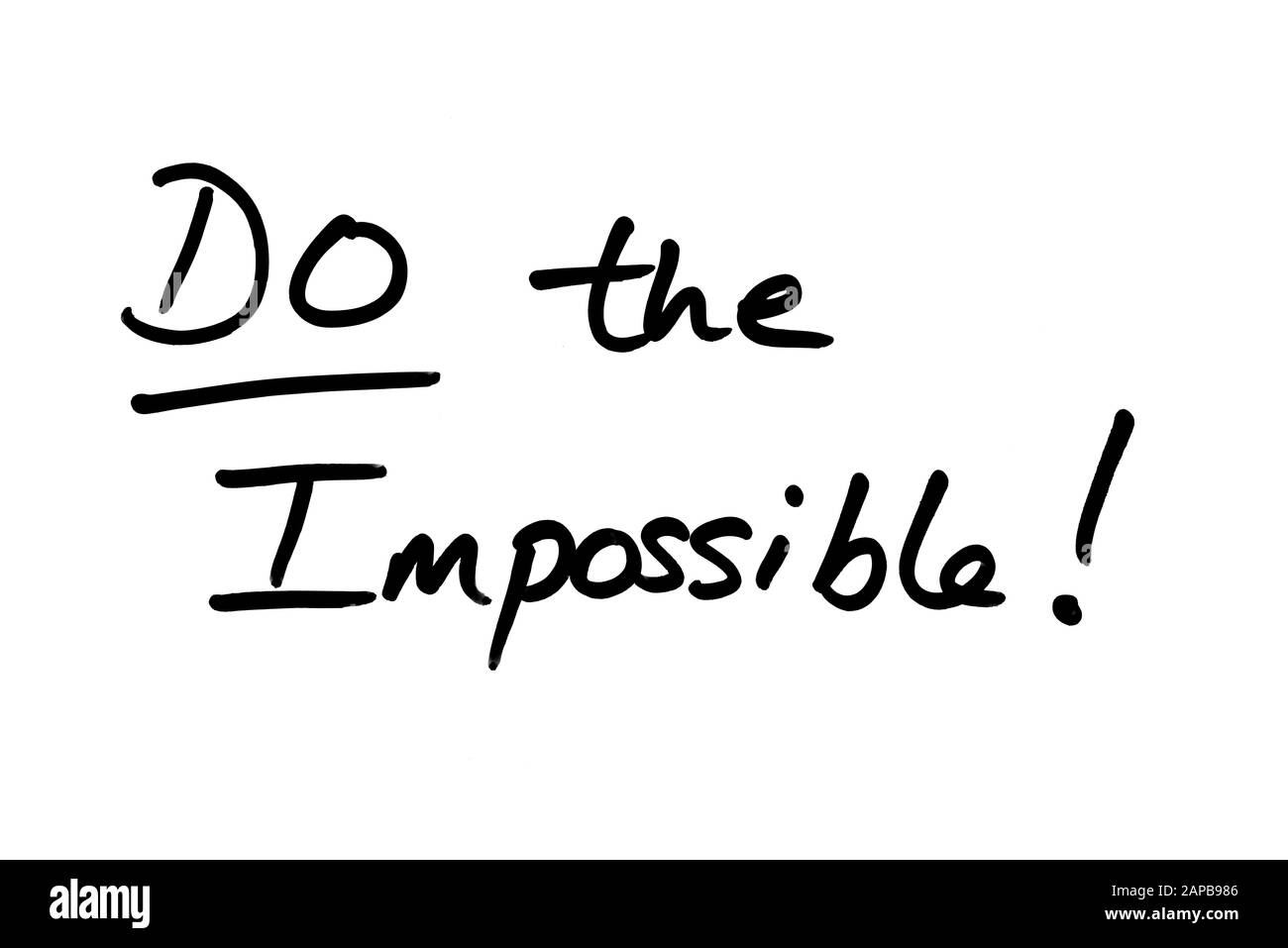 Do the Impossible! handwritten on a white background Stock Photo - Alamy