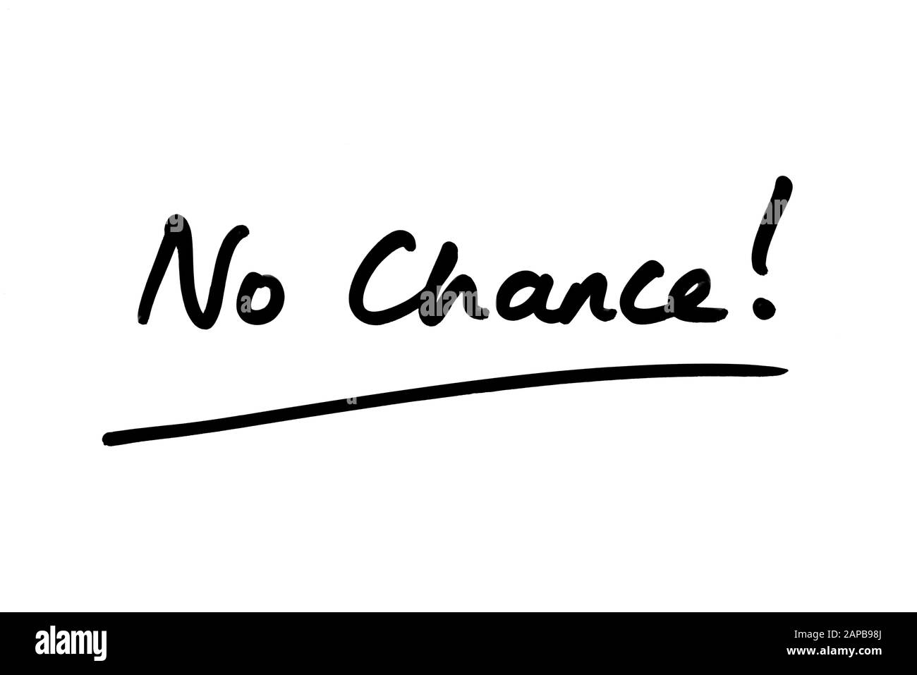 No Chance! handwritten on a white background Stock Photo - Alamy