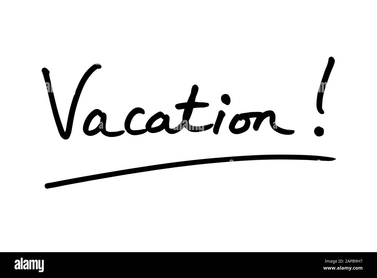 Vacation! handwritten on a white background Stock Photo - Alamy