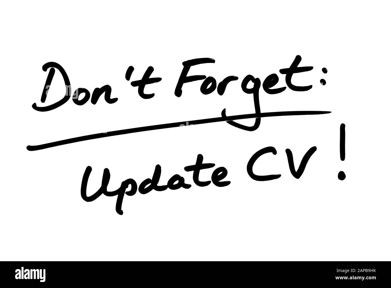Don’t Forget: Update CV handwritten on a white background Stock Photo ...