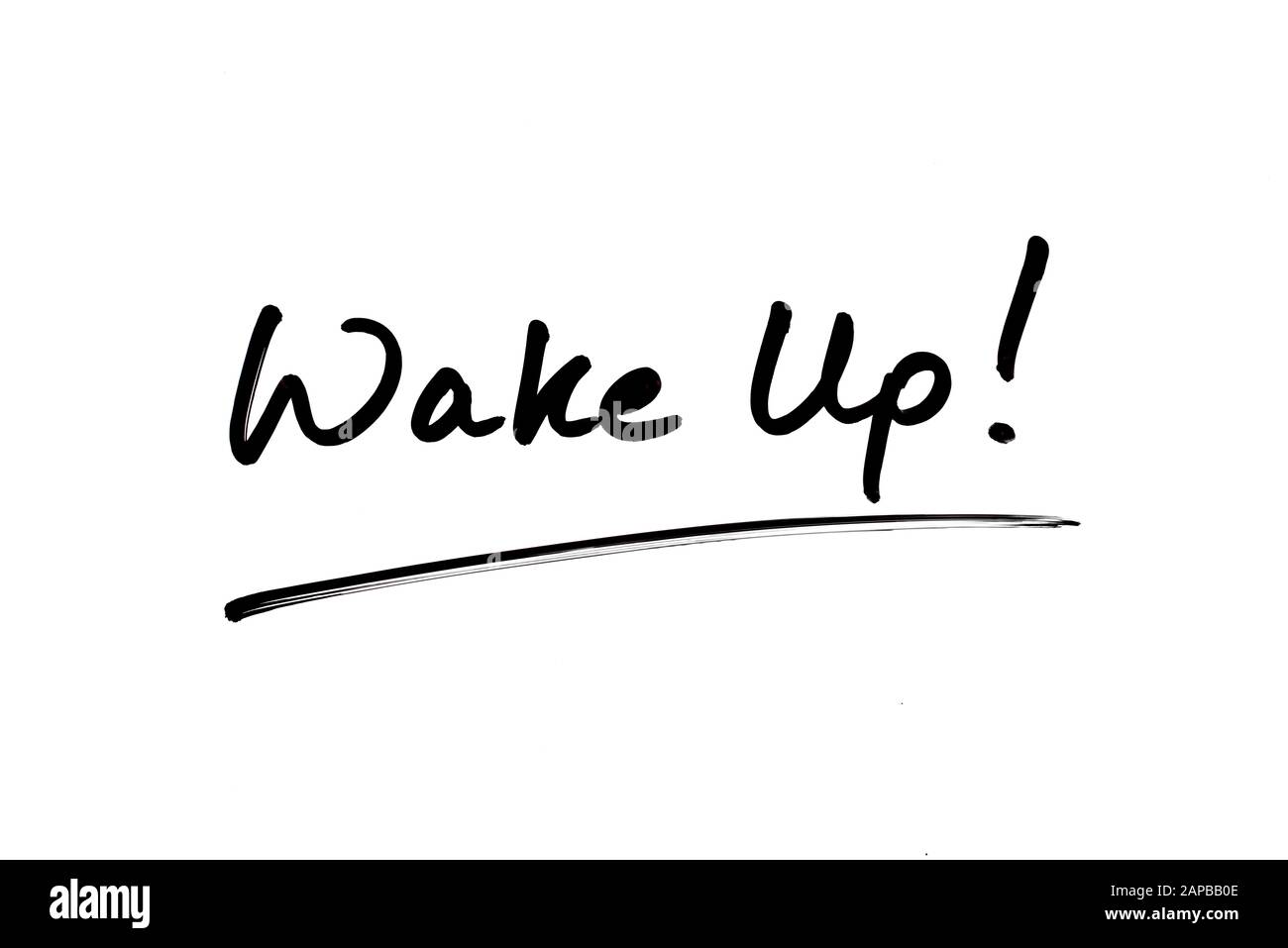 Close-up of a Wake Up! message handwritten on a white background Stock ...