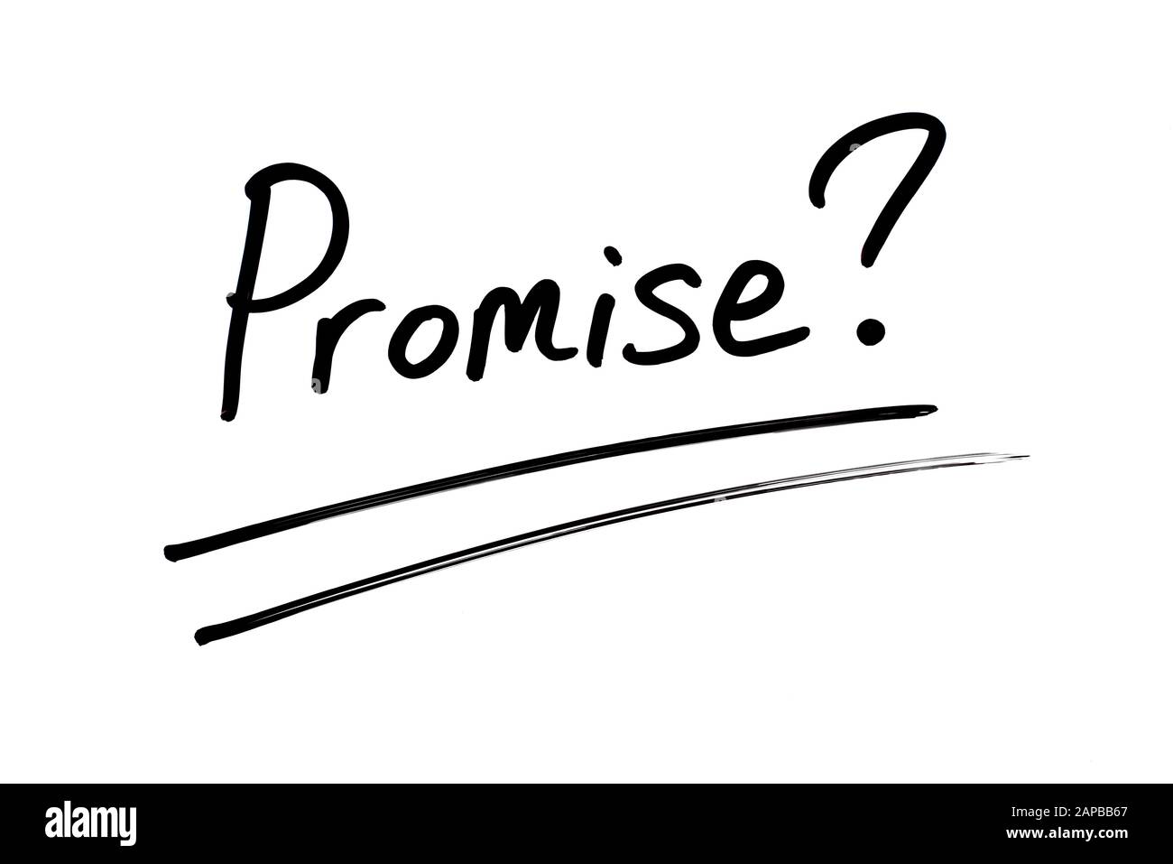 Promise? message handwritten on a white background Stock Photo - Alamy