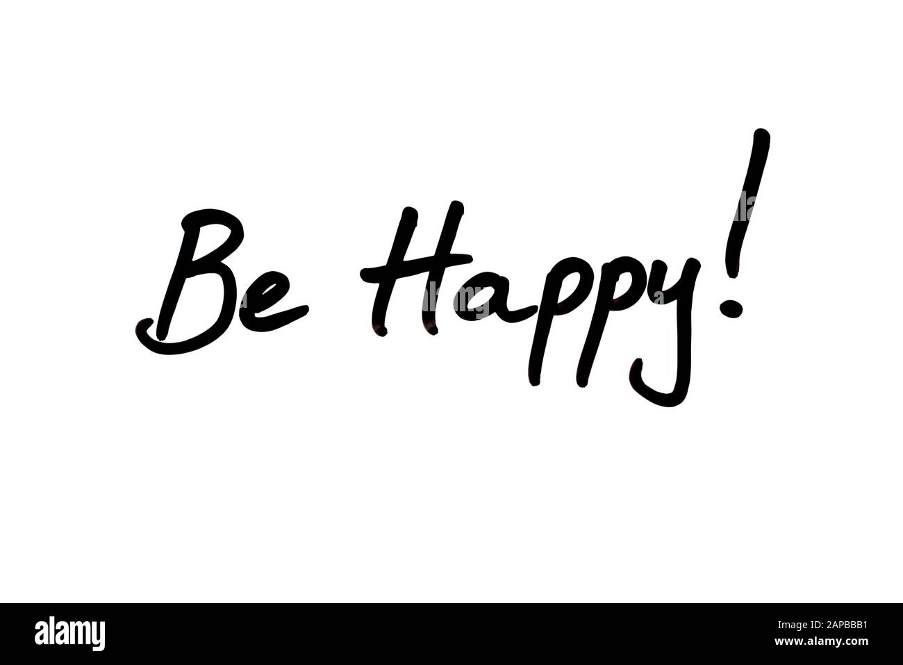 Close-up of a Be Happy! message handwritten on a white background Stock ...