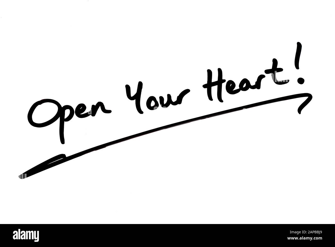 Open Your Heart! handwritten on a white background Stock Photo - Alamy