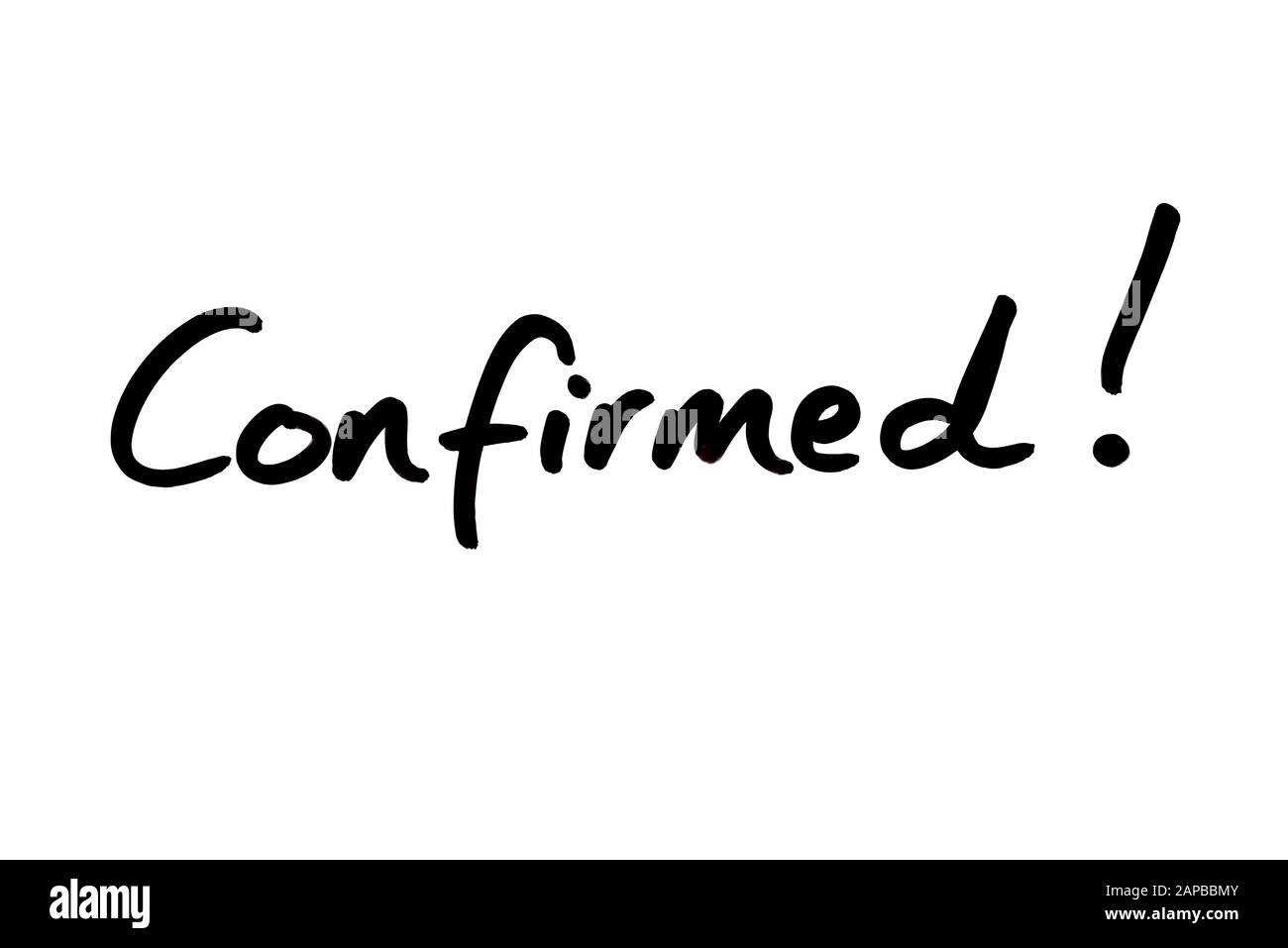 Confirmed! handwritten on a white background Stock Photo - Alamy