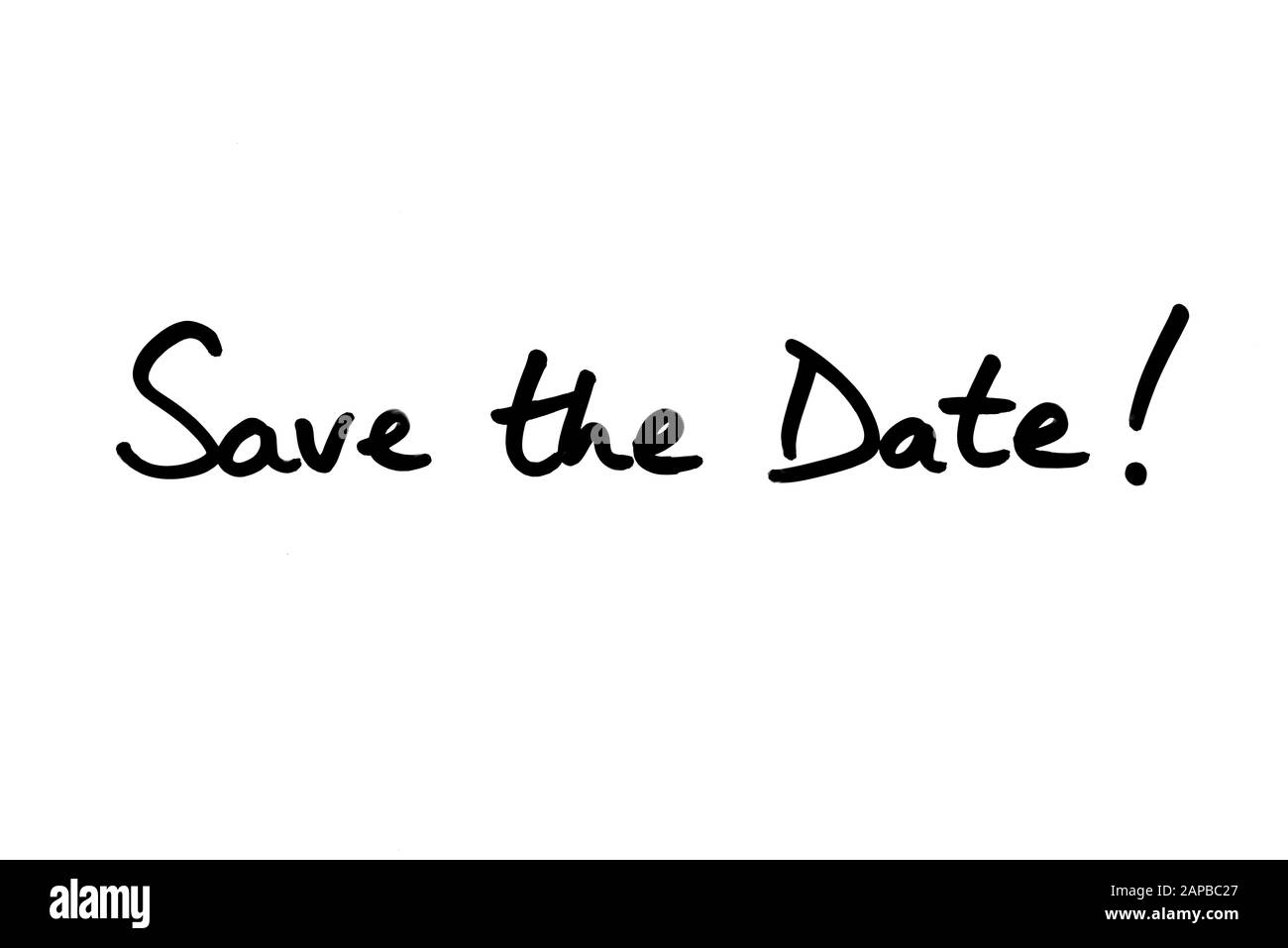 Save the Date! handwritten on a white background Stock Photo - Alamy