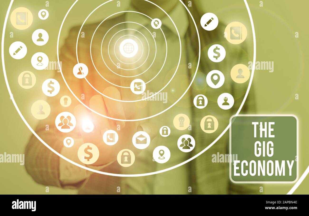 Writing note showing The Gig Economy. Business concept for Market of ...