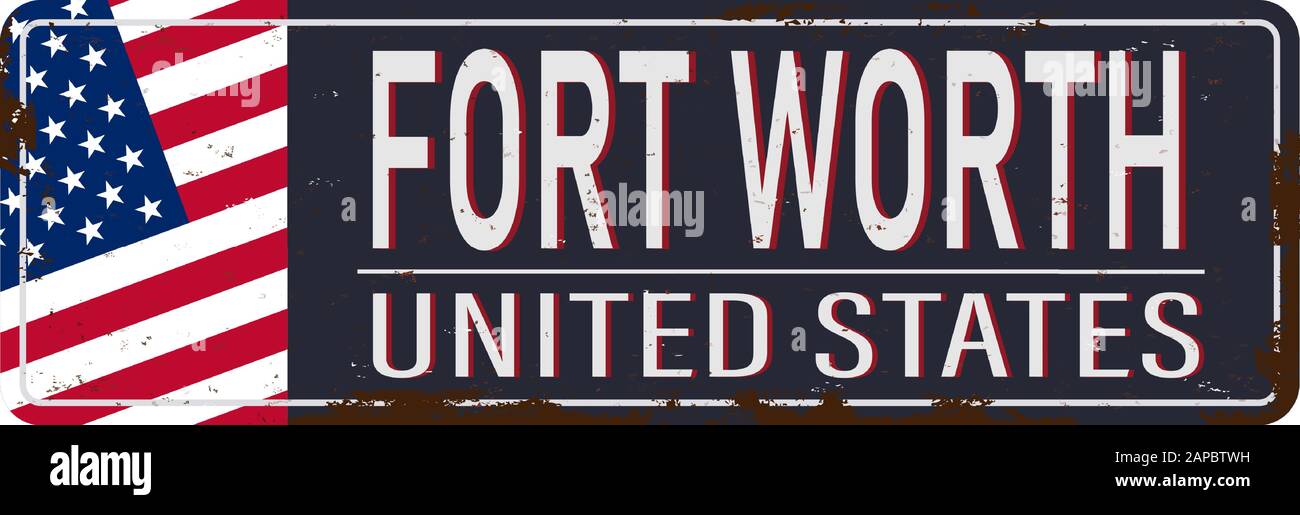 Fort worth vintage rusty metal sign on a white background, vector ...