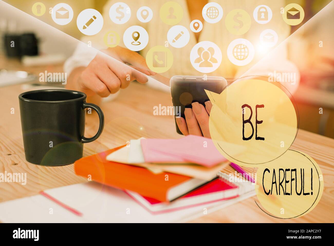 Handwriting text writing Be Careful. Conceptual photo making sure of ...