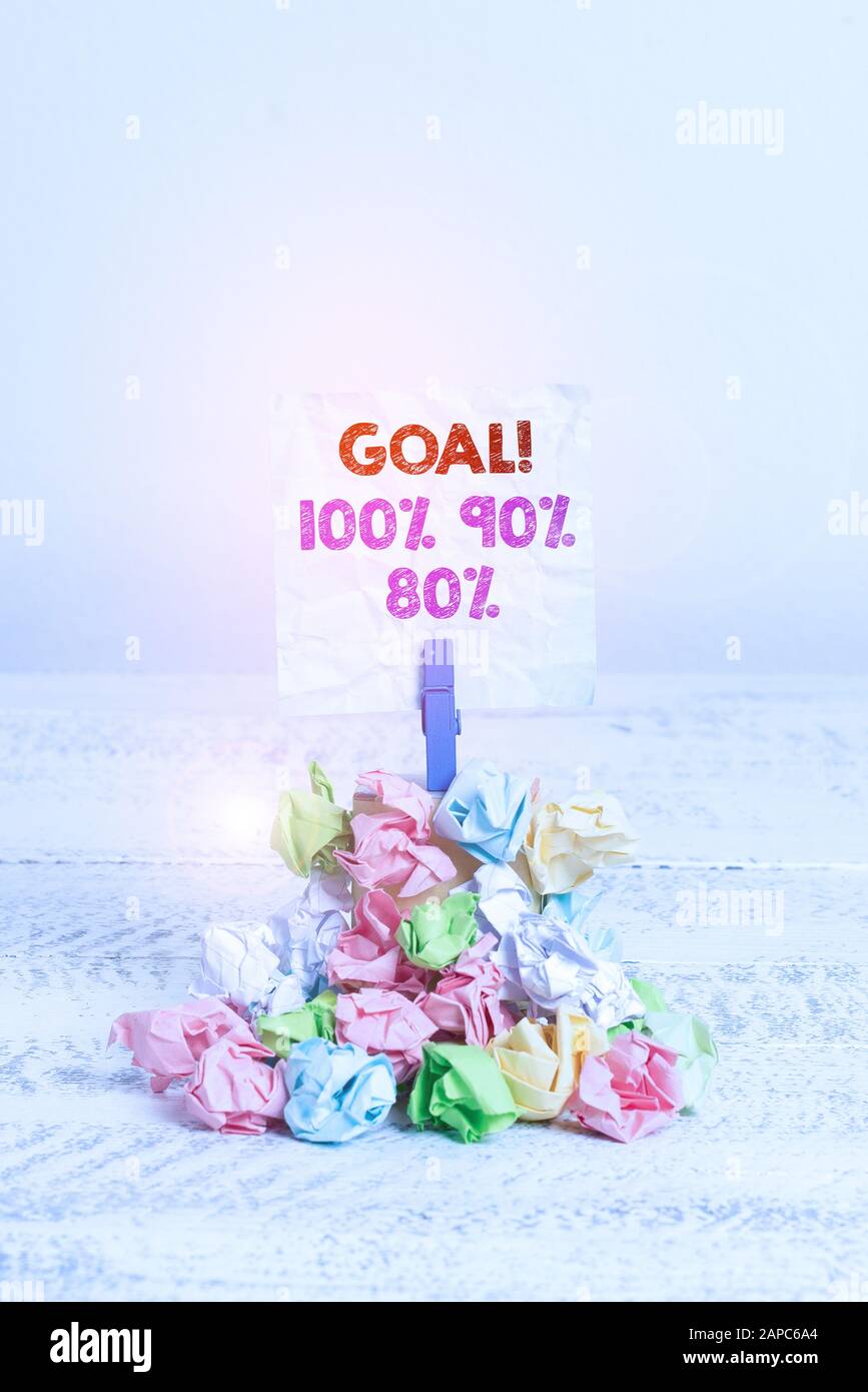 Handwriting text Goal 100 90 80. Conceptual photo Percentage of your ...