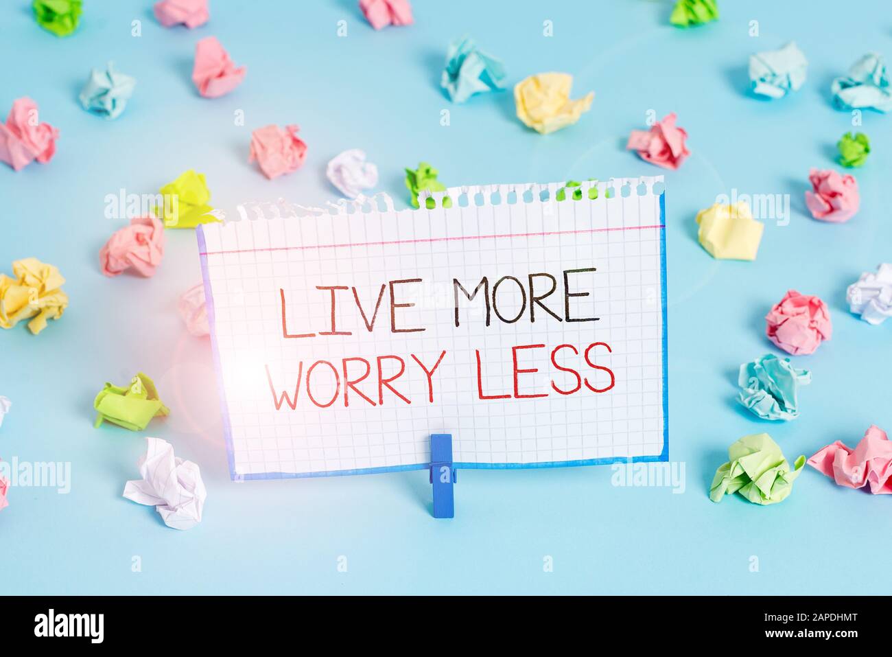 Handwriting text Live More Worry Less. Conceptual photo Have a good ...