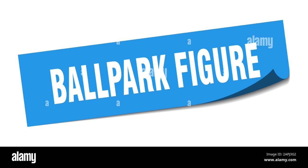 ballpark figure sticker. ballpark figure square sign. ballpark figure ...