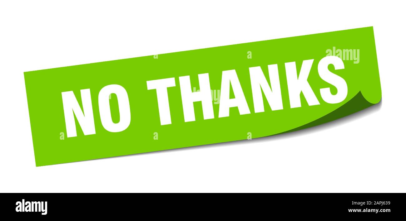 no thanks sticker. no thanks square sign. no thanks. peeler Stock ...