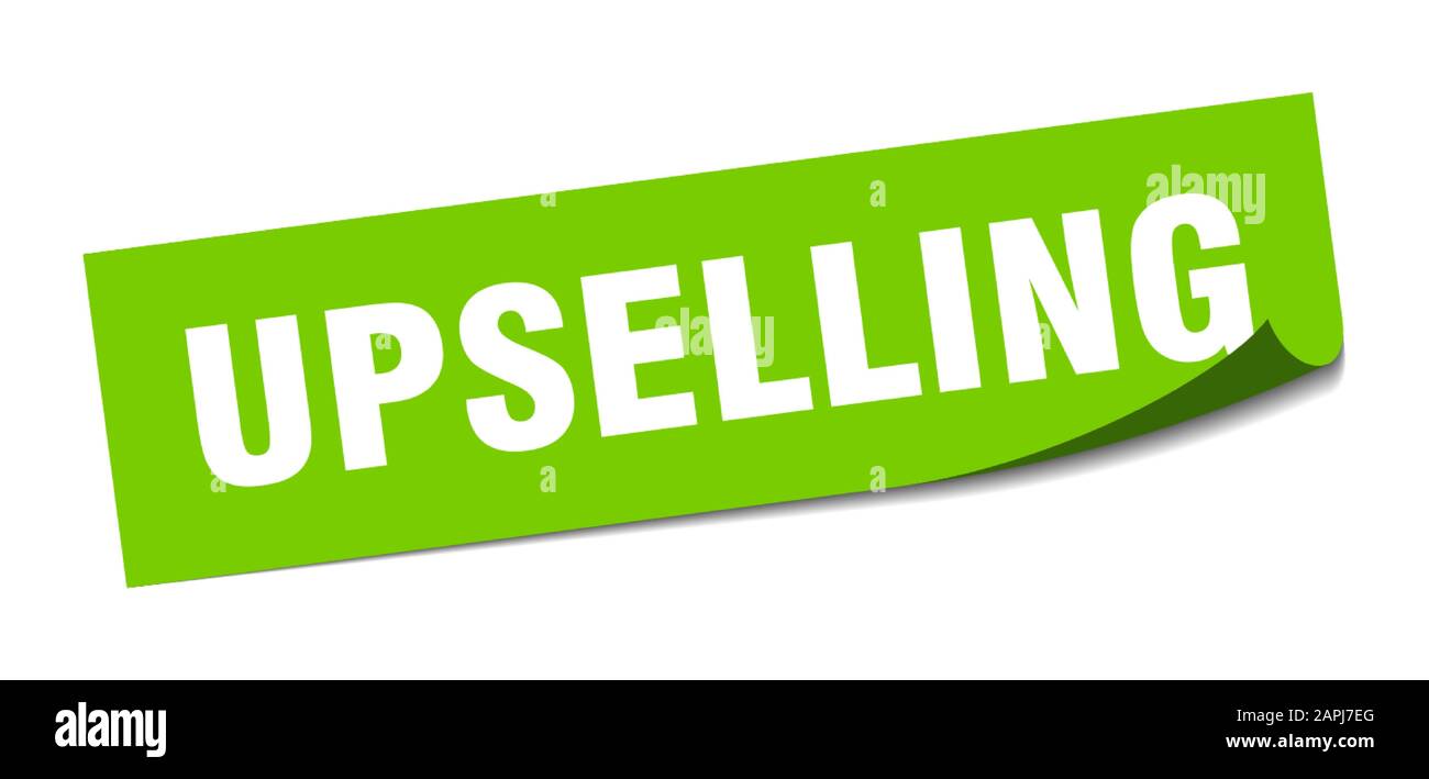 upselling sticker. upselling square sign. upselling. peeler Stock ...
