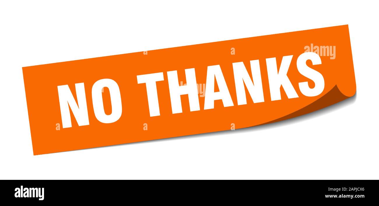 no thanks sticker. no thanks square sign. no thanks. peeler Stock ...