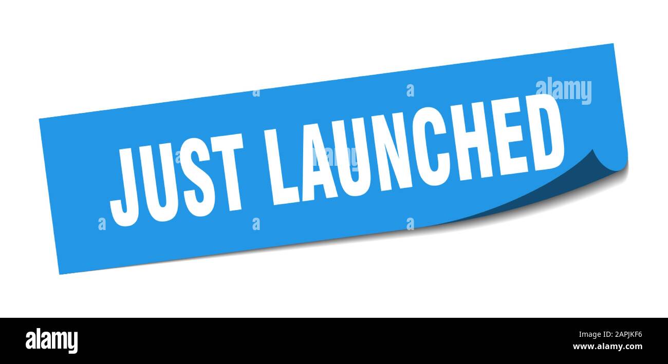 just launched sticker. just launched square sign. just launched. peeler ...