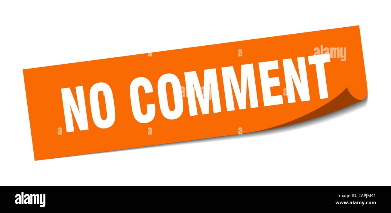 no comment sticker. no comment square sign. no comment. peeler Stock ...