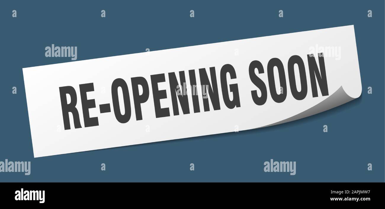 re-opening soon sticker. re-opening soon square sign. re-opening soon ...