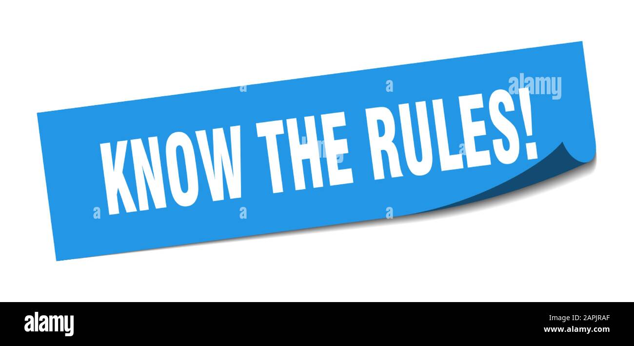 know the rules sticker. know the rules square sign. know the rules ...