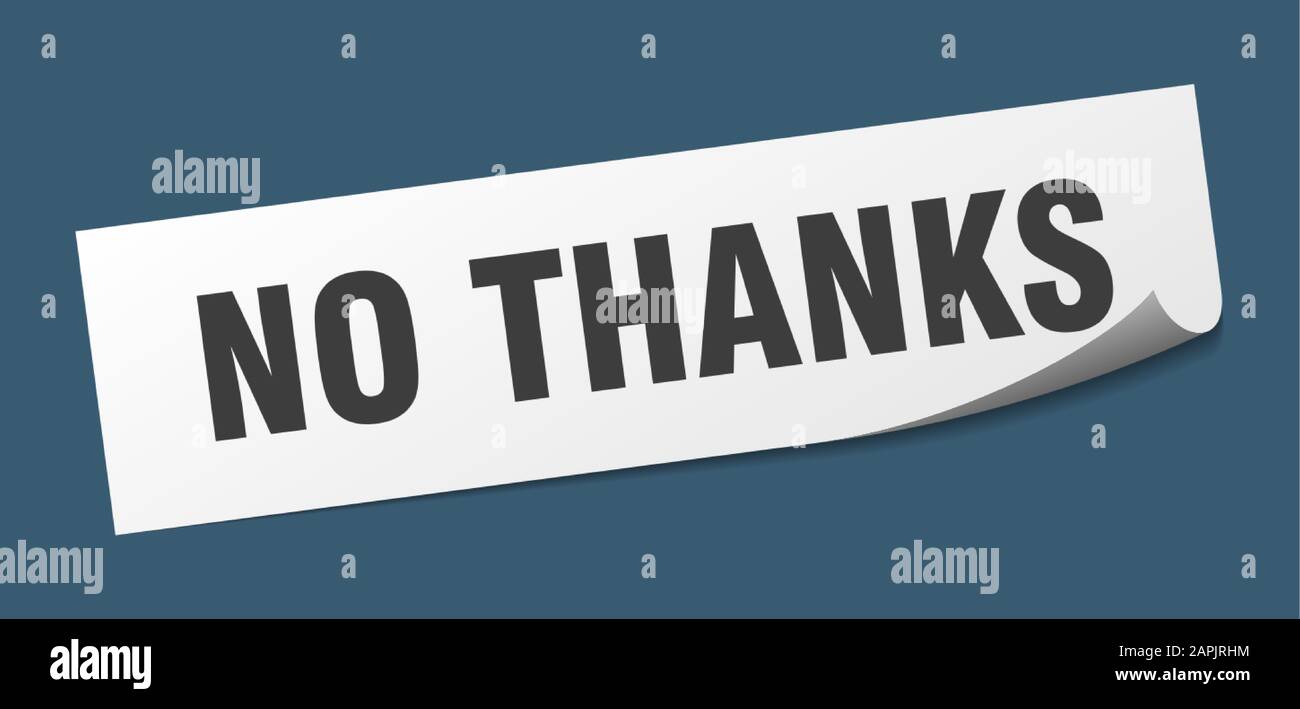 no thanks sticker. no thanks square sign. no thanks. peeler Stock ...