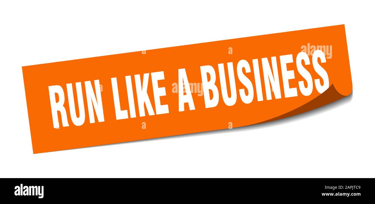 run like a business sticker. run like a business square sign. run like ...