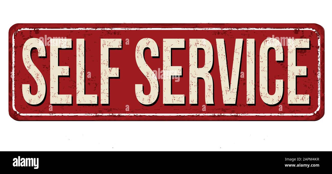 Self service vintage rusty metal sign on a white background, vector ...
