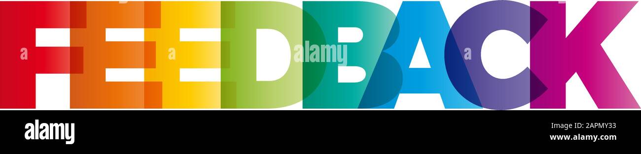 The word Feedback. Vector banner with the text colored rainbow Stock ...