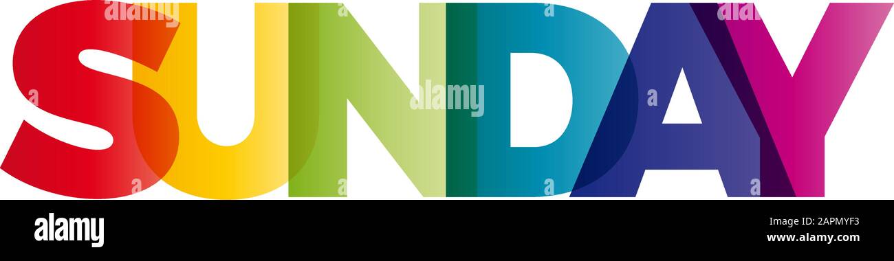 The word Sunday. Vector banner with the text colored rainbow Stock ...