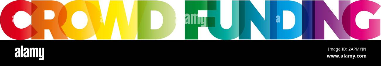The word Crowd Funding. Vector banner with the text colored rainbow ...