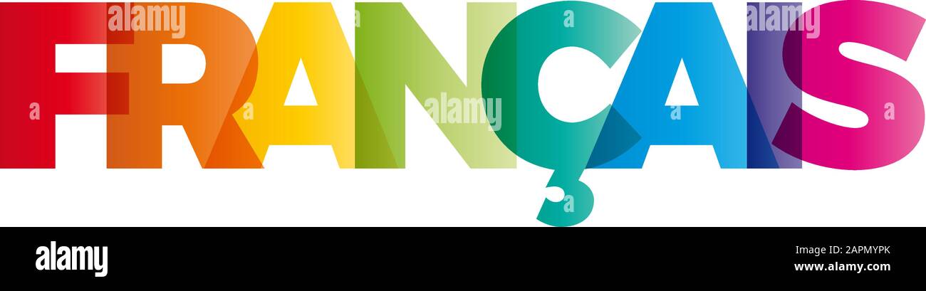 The word French. Vector banner with the text colored rainbow Stock ...