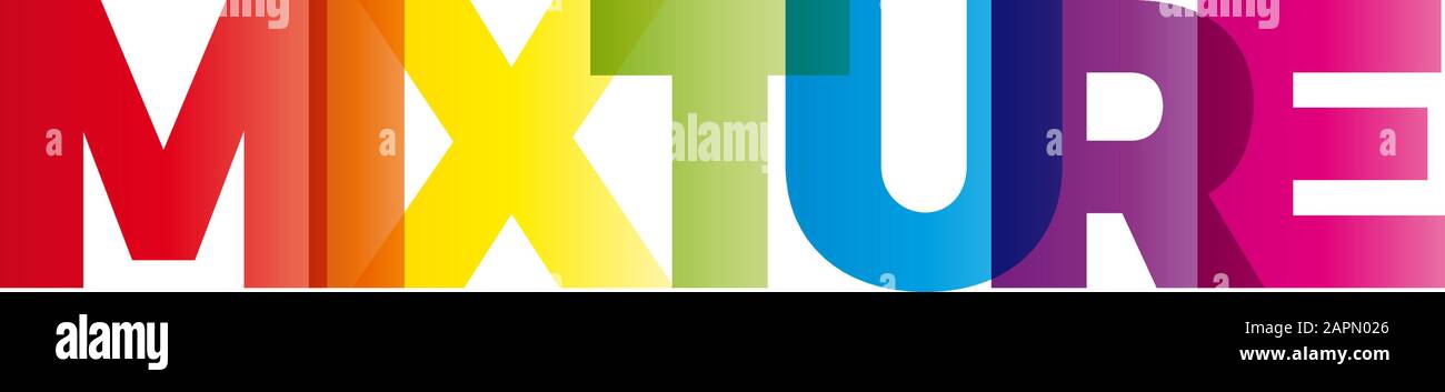 The word Mixture. Vector banner with the text colored rainbow Stock ...