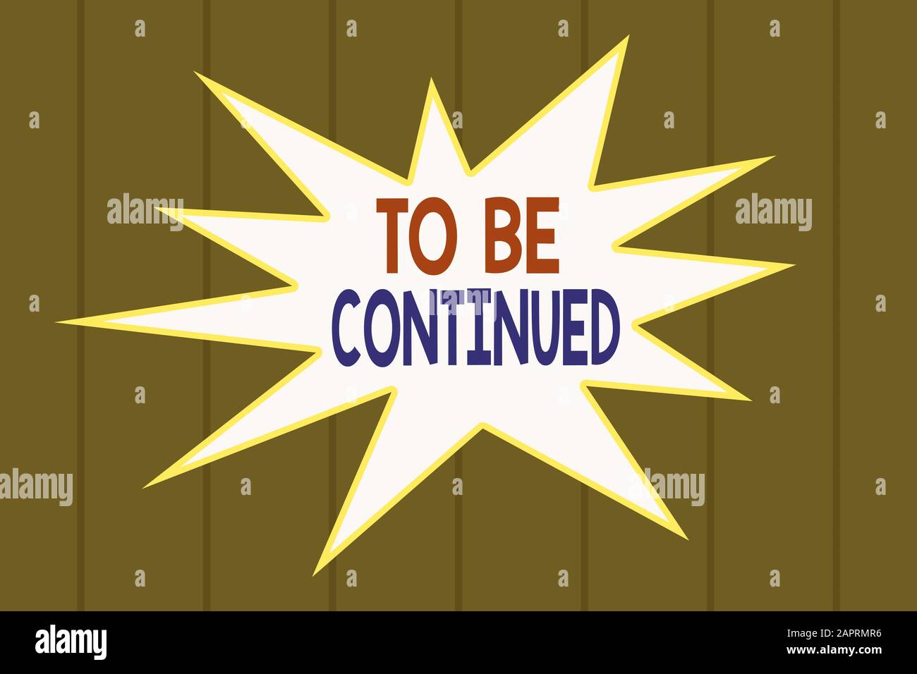 Text sign showing To Be Continued. Business photo text indicate that ...