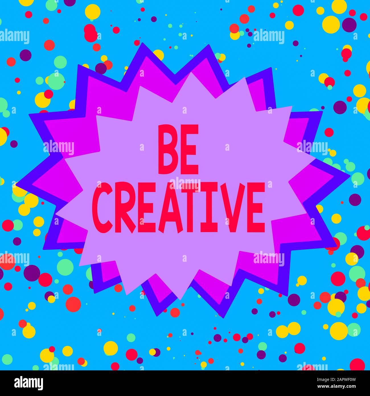 Text sign showing Be Creative. Business photo showcasing involving the ...