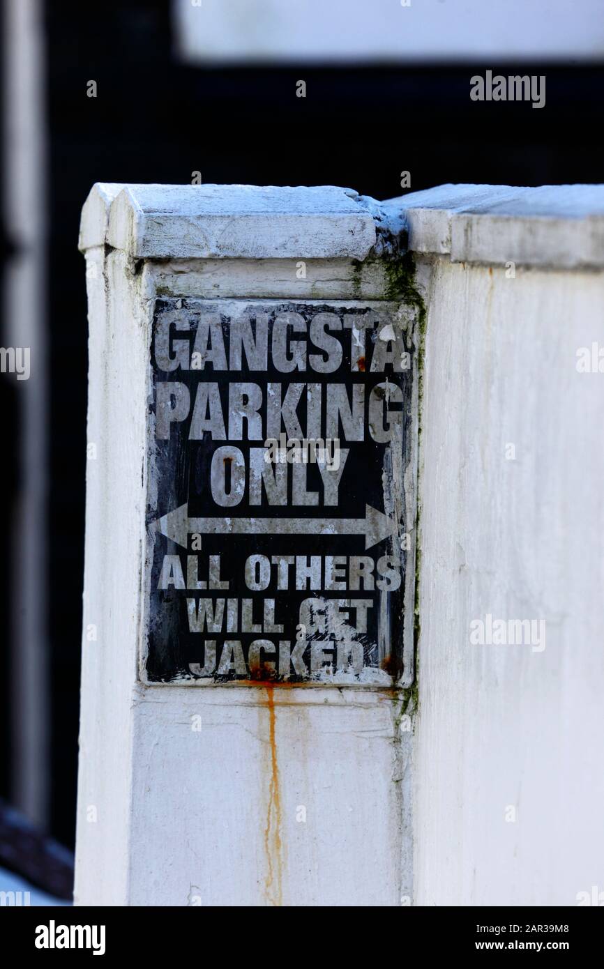 Gangsta Parking Only sign in village of Nant y Moel in the upper Ogmore ...