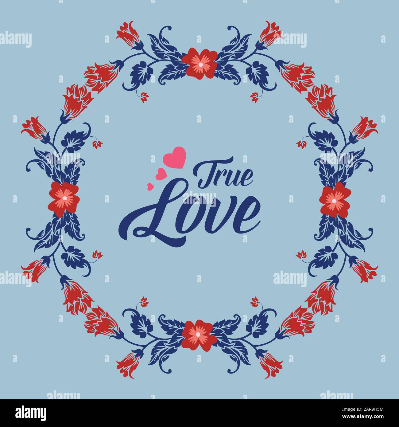 True love poster design, with leaf and floral seamless frame. Vector ...