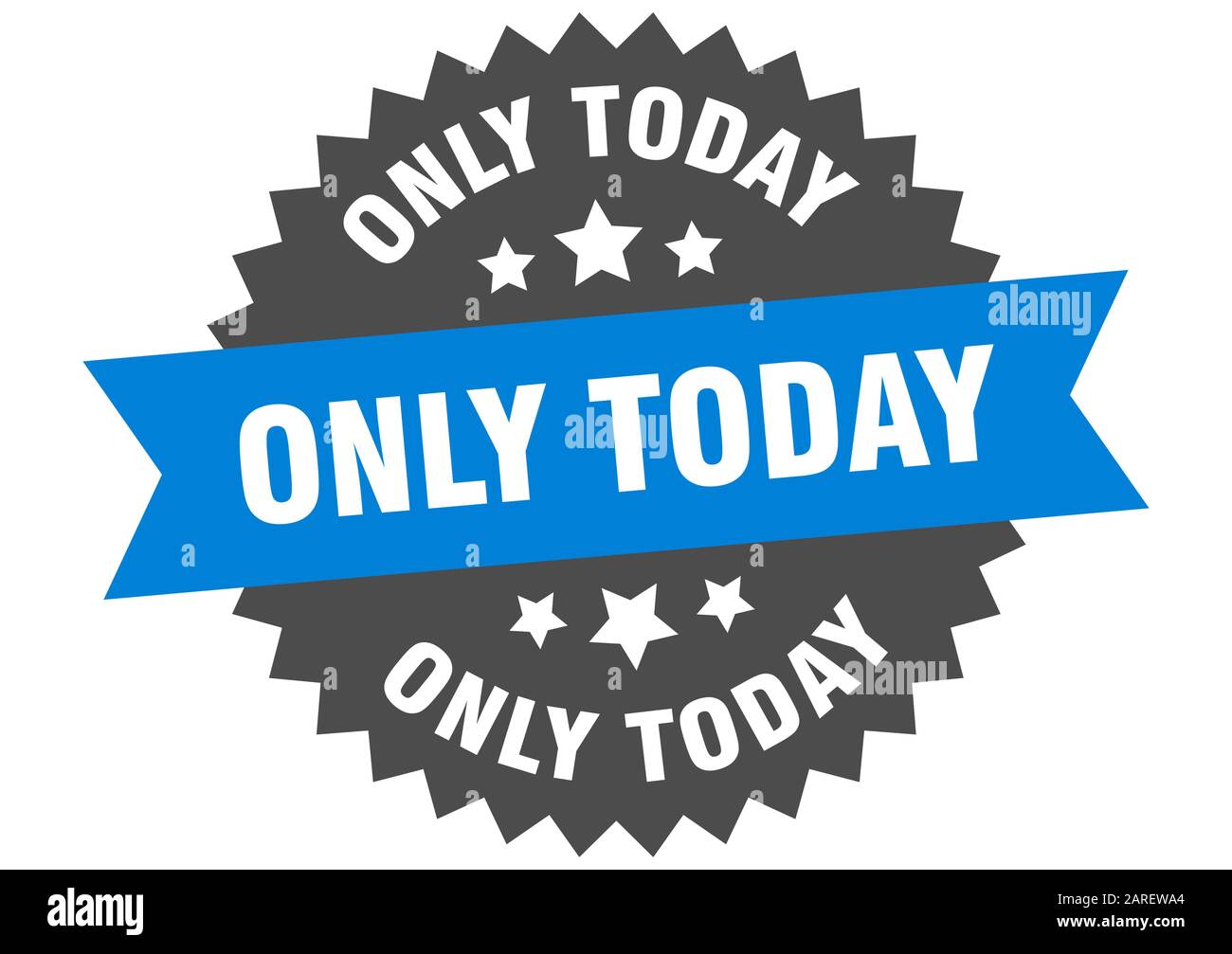 only today sign. only today circular band label. round only today ...