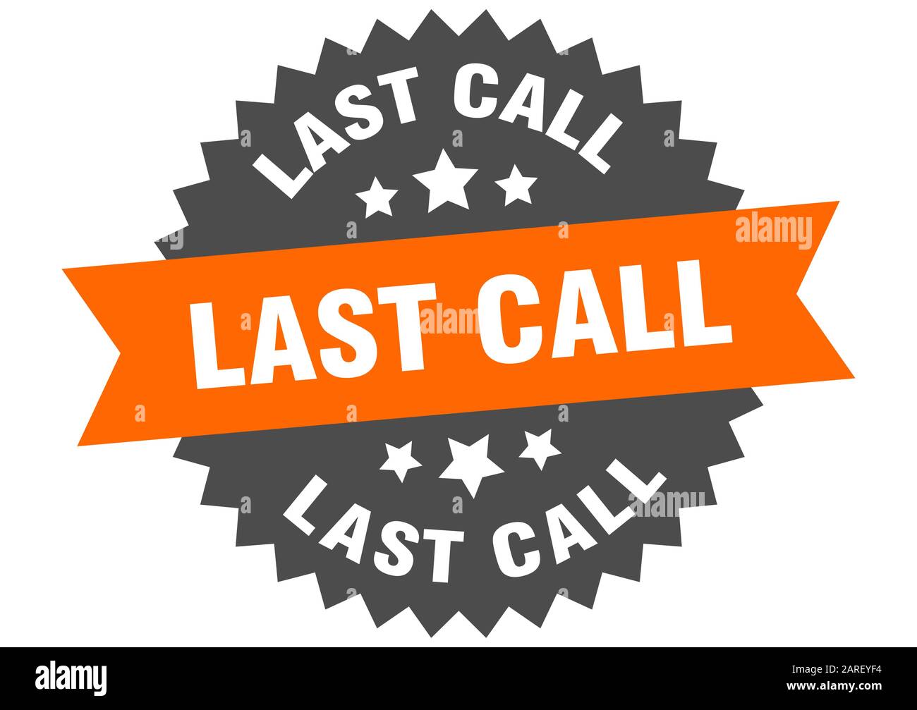 last call sign. last call circular band label. round last call sticker ...