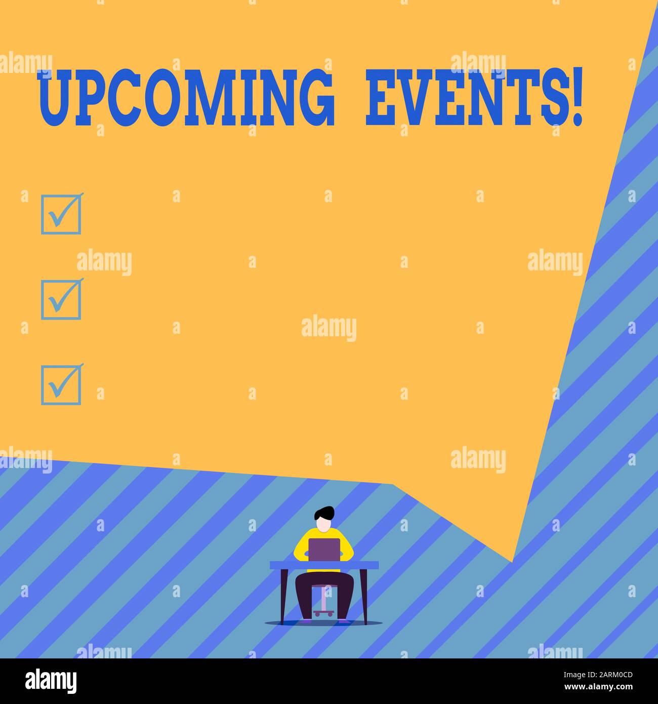 Handwriting text Upcoming Events. Conceptual photo thing that will ...