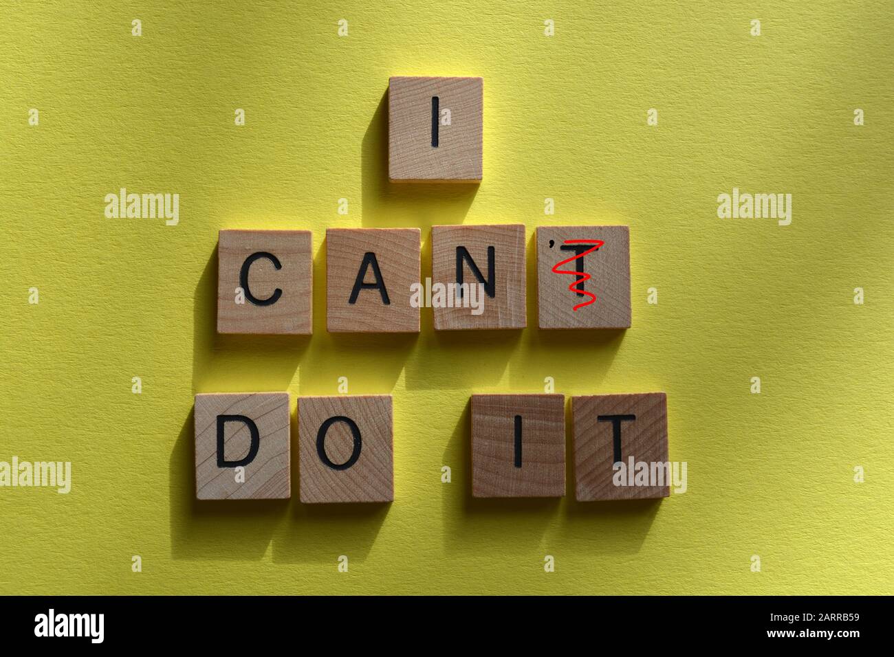 I Can't Do It, with the T crossed out to read I Can Do It. Motivational ...