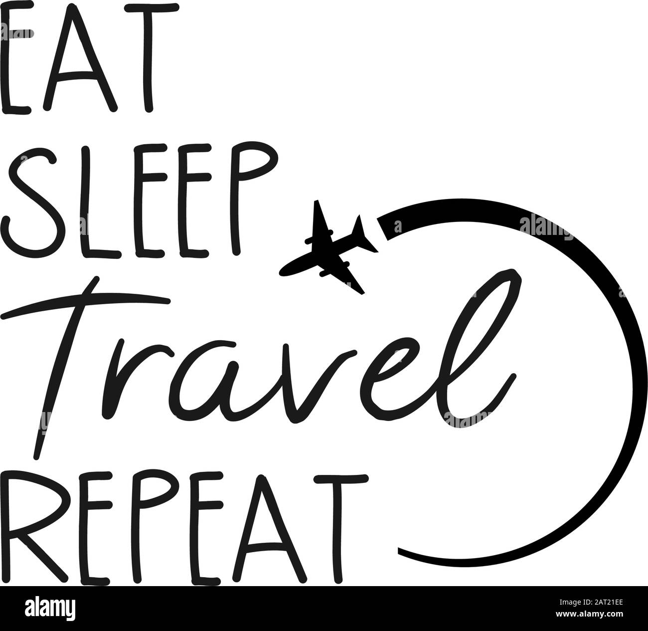 Adventure Quote Lettering Typography Eat Sleep Travel Repeat Stock