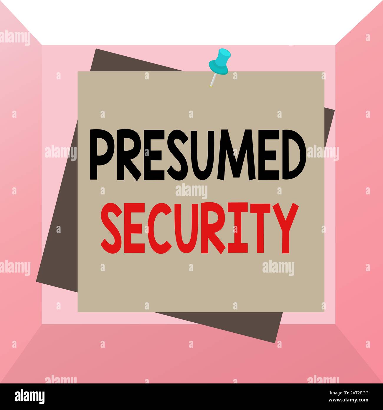 Conceptual hand writing showing Presumed Security. Concept meaning ...