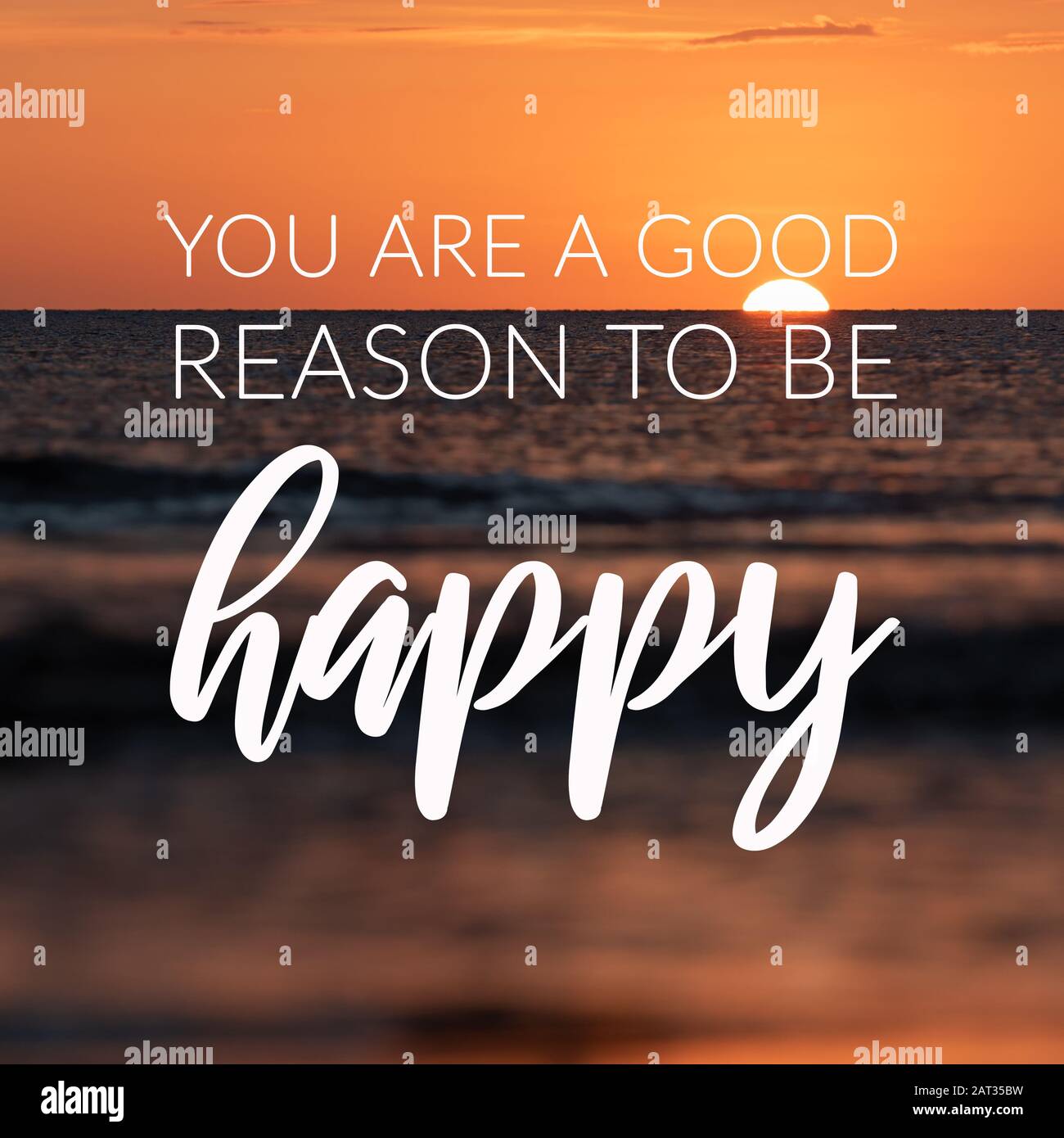 Motivation and inspirational quotes - You are a good reason to be happy ...