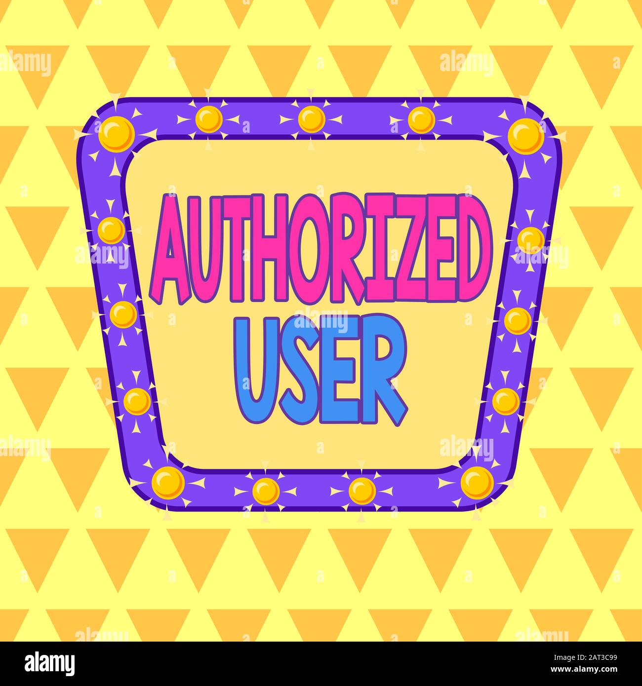 Text sign showing Authorized User. Business photo showcasing ...