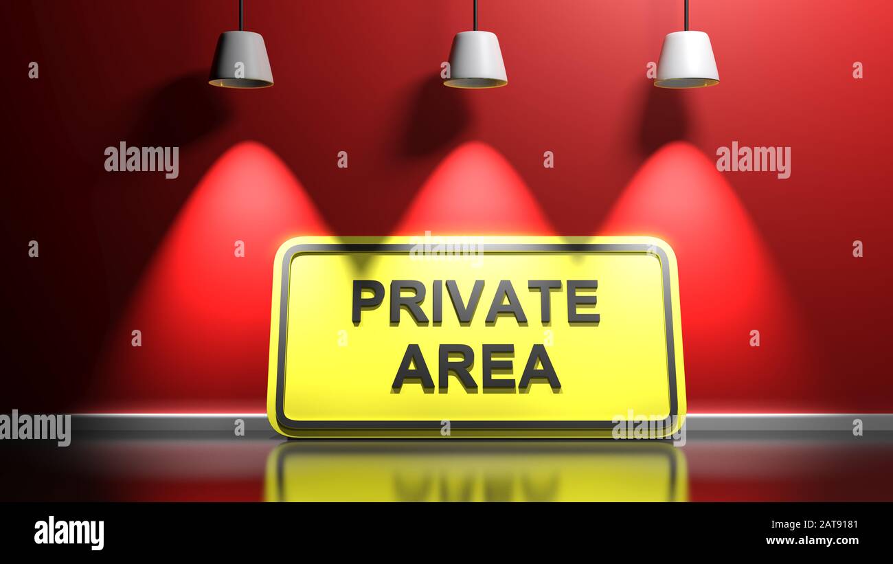 PRIVATE AREA yellow sign at red illuminated wall - 3D rendering ...