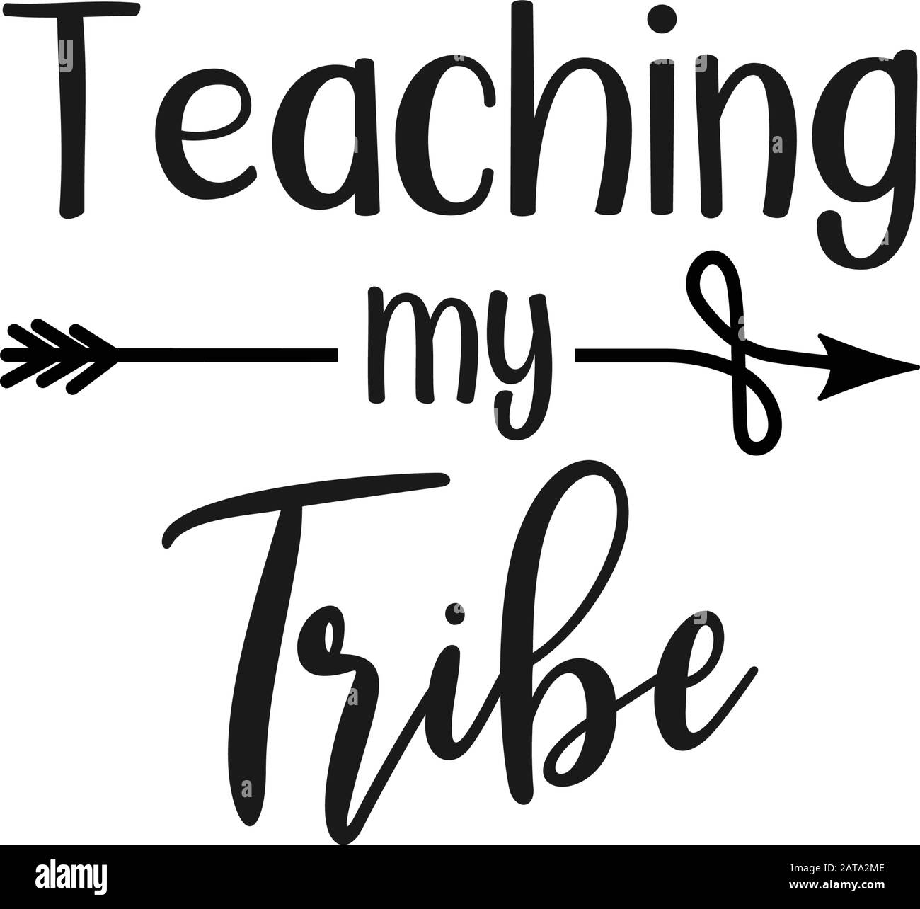 School quote lettering typography. Teaching my tribe Stock Vector Image ...