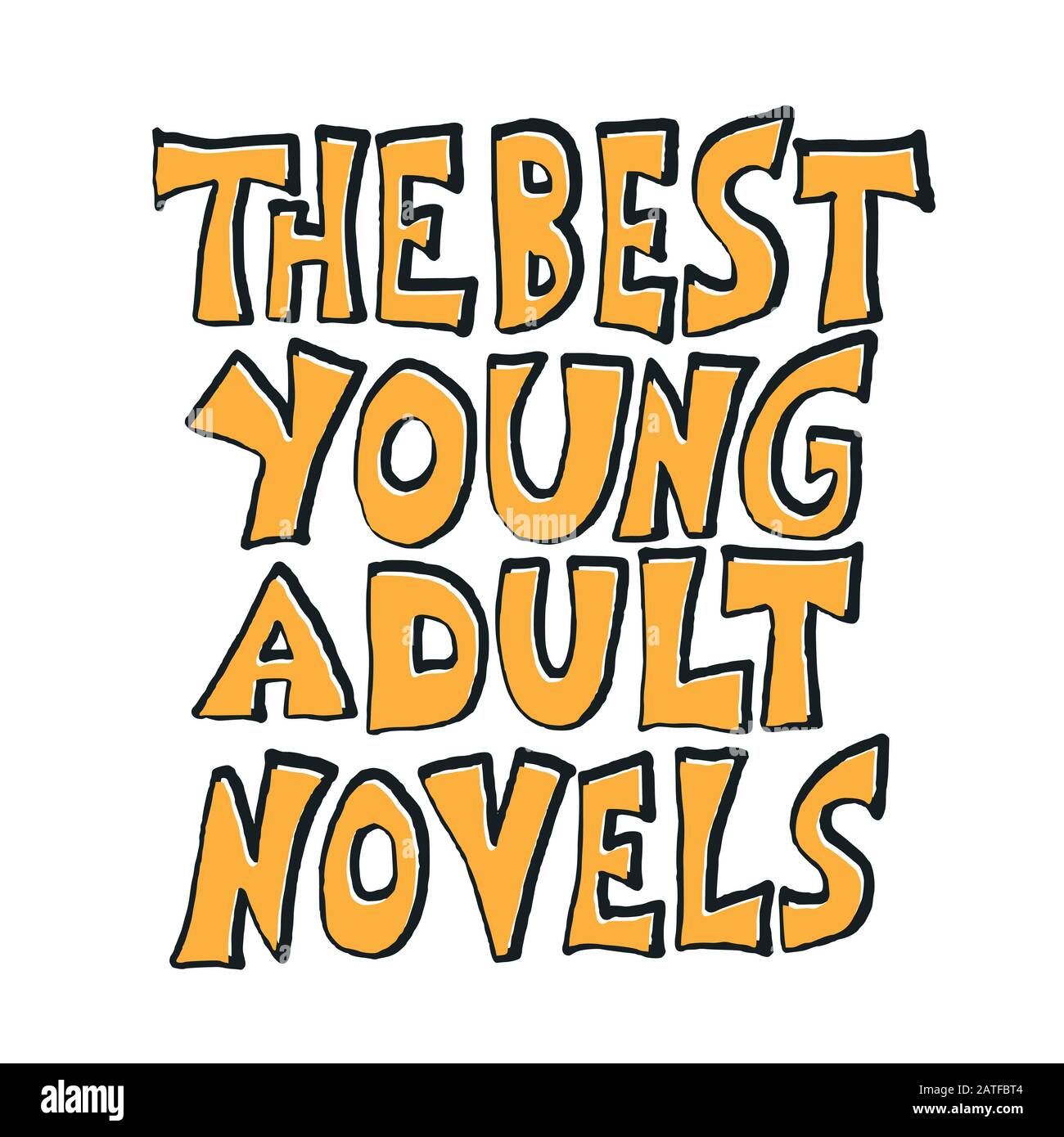 The best young adults novels phrase. Hand drawn quote about reading for ...