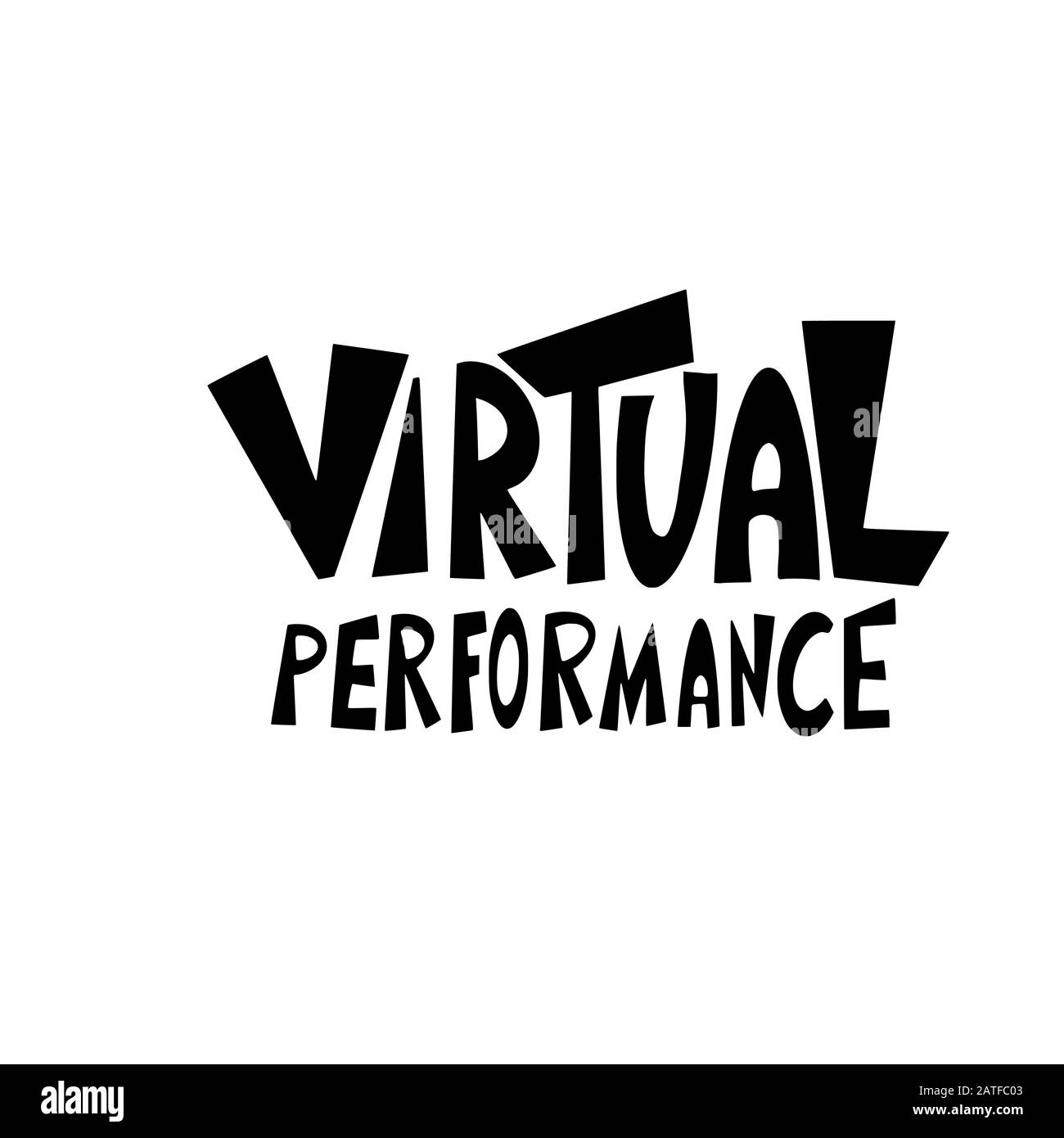 Virtual performance quote. Stylized hand drawn text. Vector ...