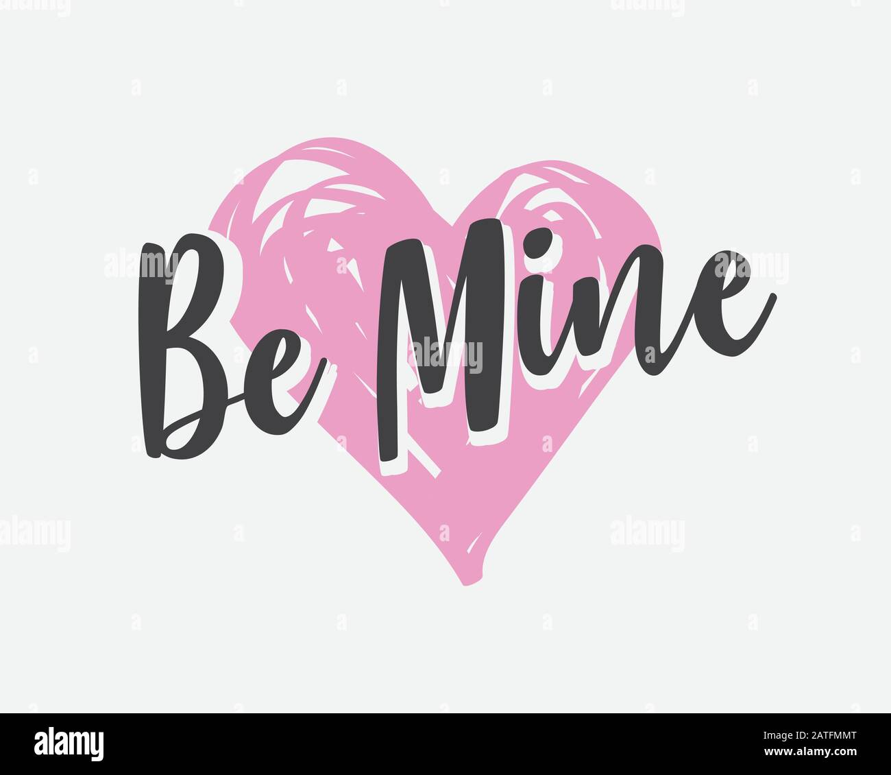 Happy Valentines Day, Be mine text hand lettering, Vector illustration ...
