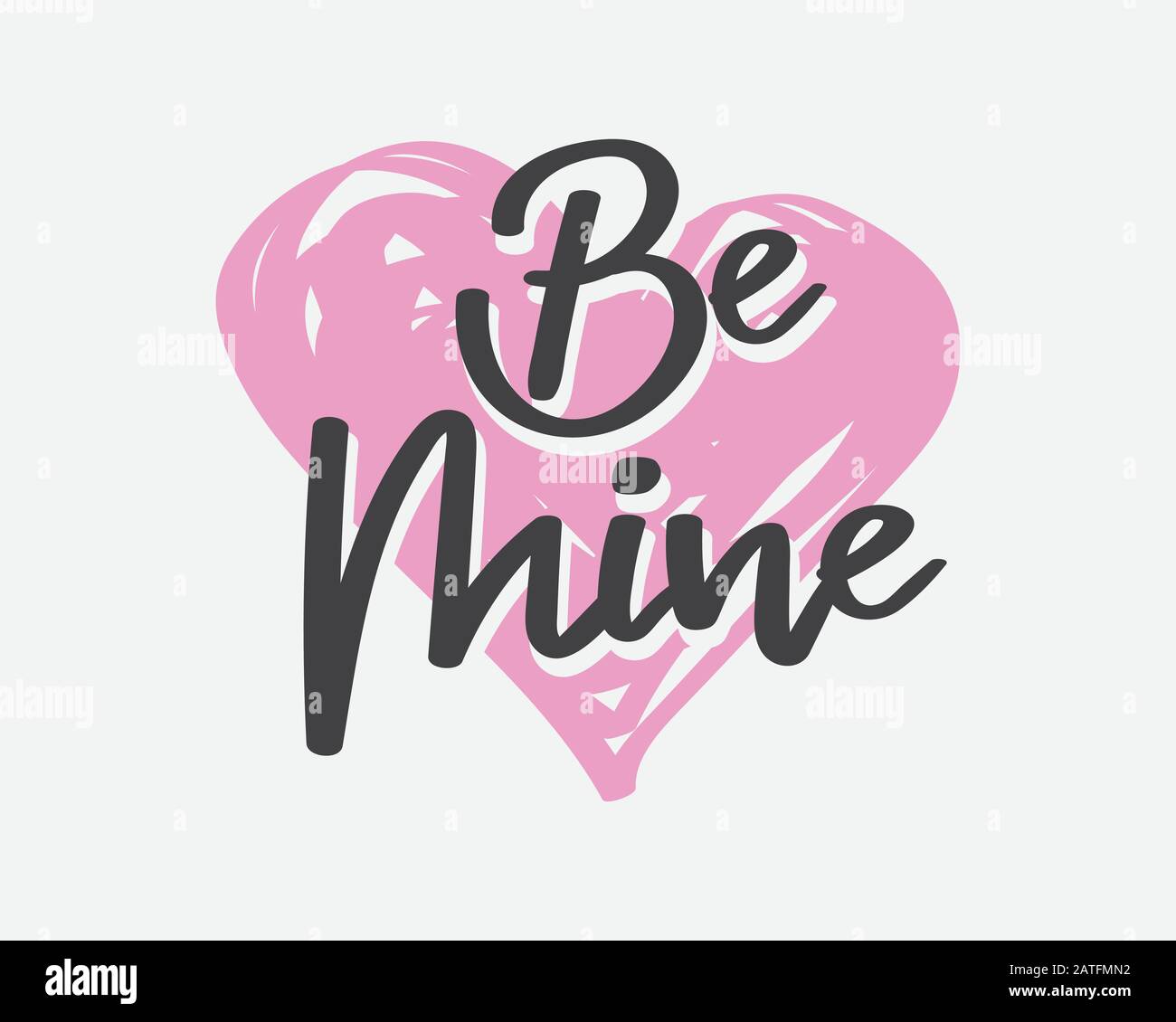 Happy Valentines Day, Be mine text hand lettering, Vector illustration ...