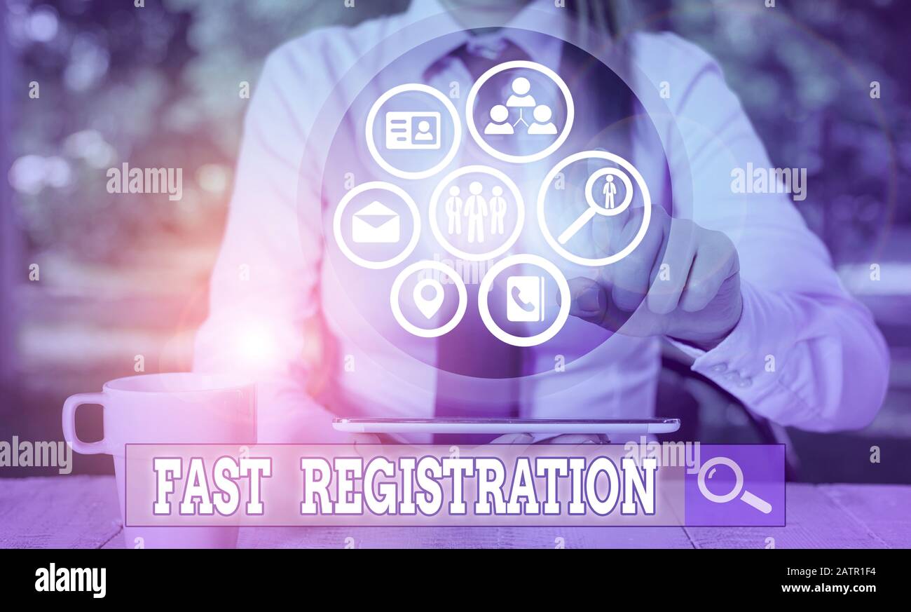Writing note showing Fast Registration. Business concept for Quick ...
